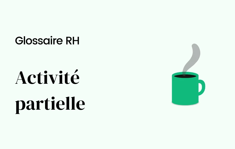 Activité partielle : définition et explications